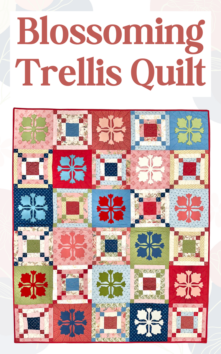 Blossoming Trellis Quilt – Buttermilk Basin